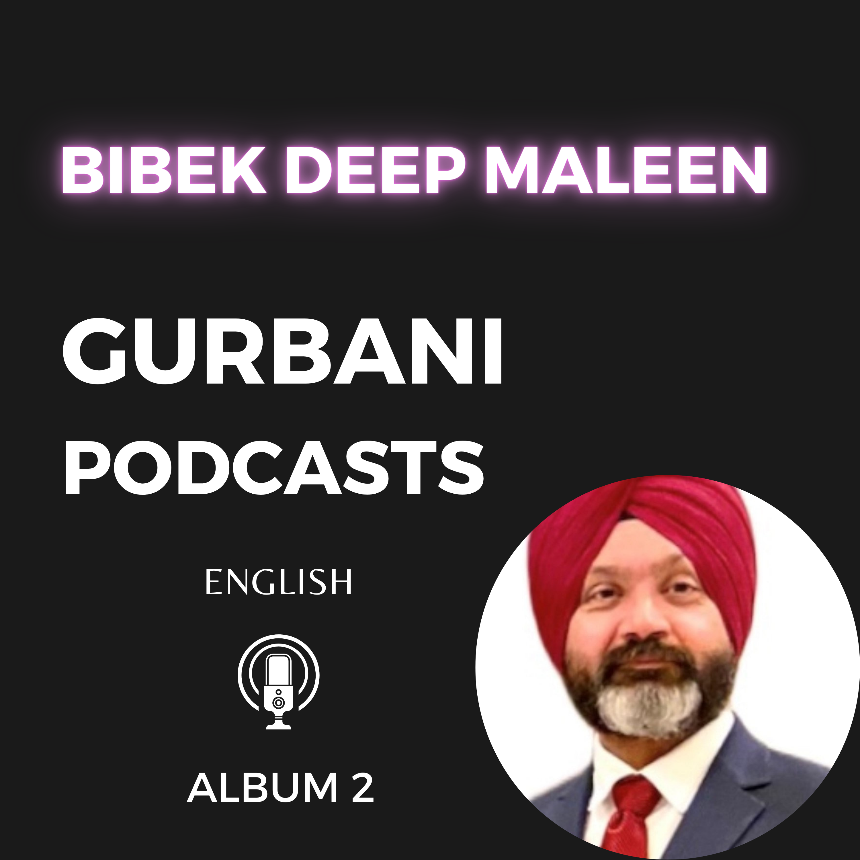 Bibek Deep Maleen Gurbani Podcasts Album 2 - Bhupinder Singh USA - Free Online Streaming ...